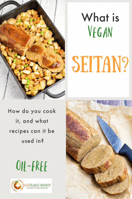 What is Seitan: How to Cook & Recipes - EatPlant-Based
