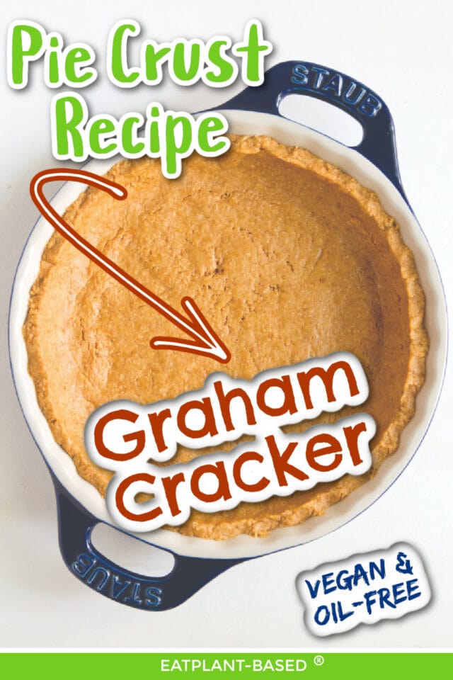3 Easy Vegan Pie Crusts - EatPlant-Based