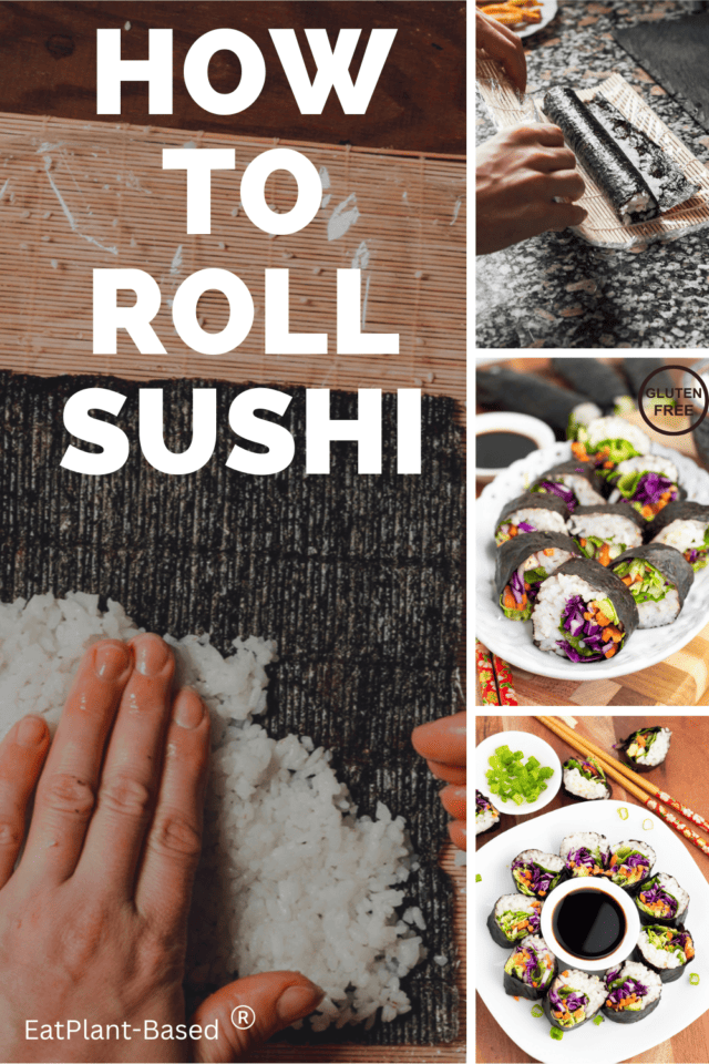 How to Roll Sushi - EatPlant-Based